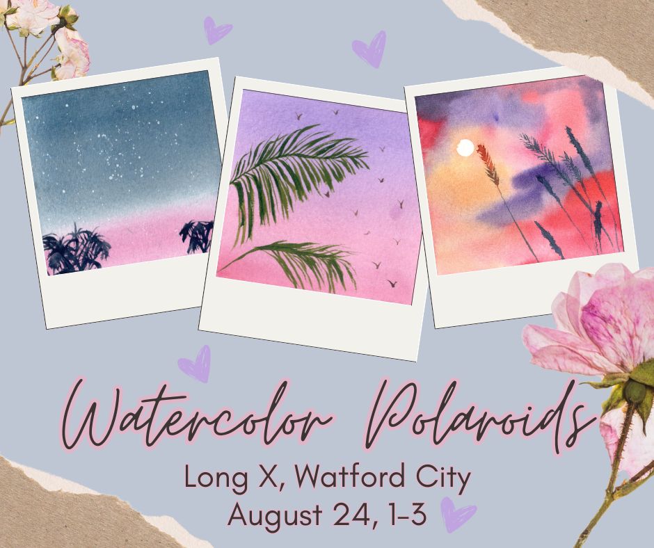 Watercolor Polaroid Class - Long X Arts Foundation